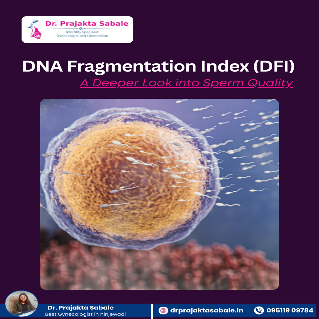DNA Fragmentation Index (DFI) | Dr. Prajakta Sabale
